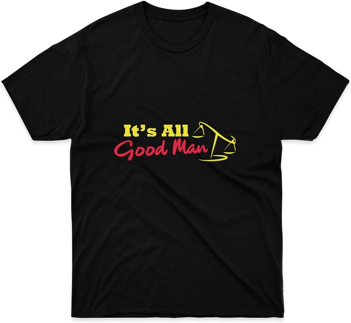 Mens Womens Tshirt Its All Good Man T Shirt and Stickers Funny Saul ...