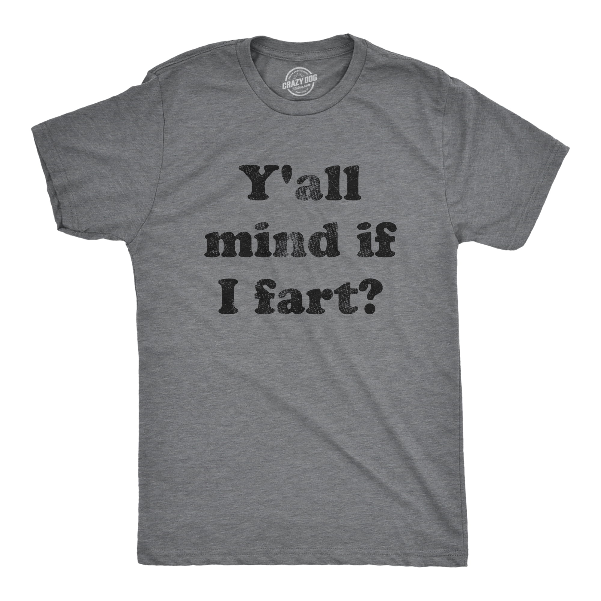 Mens Y'all Mind If I Fart T Shirt Funny Bathroom Humor Sarcastic ...