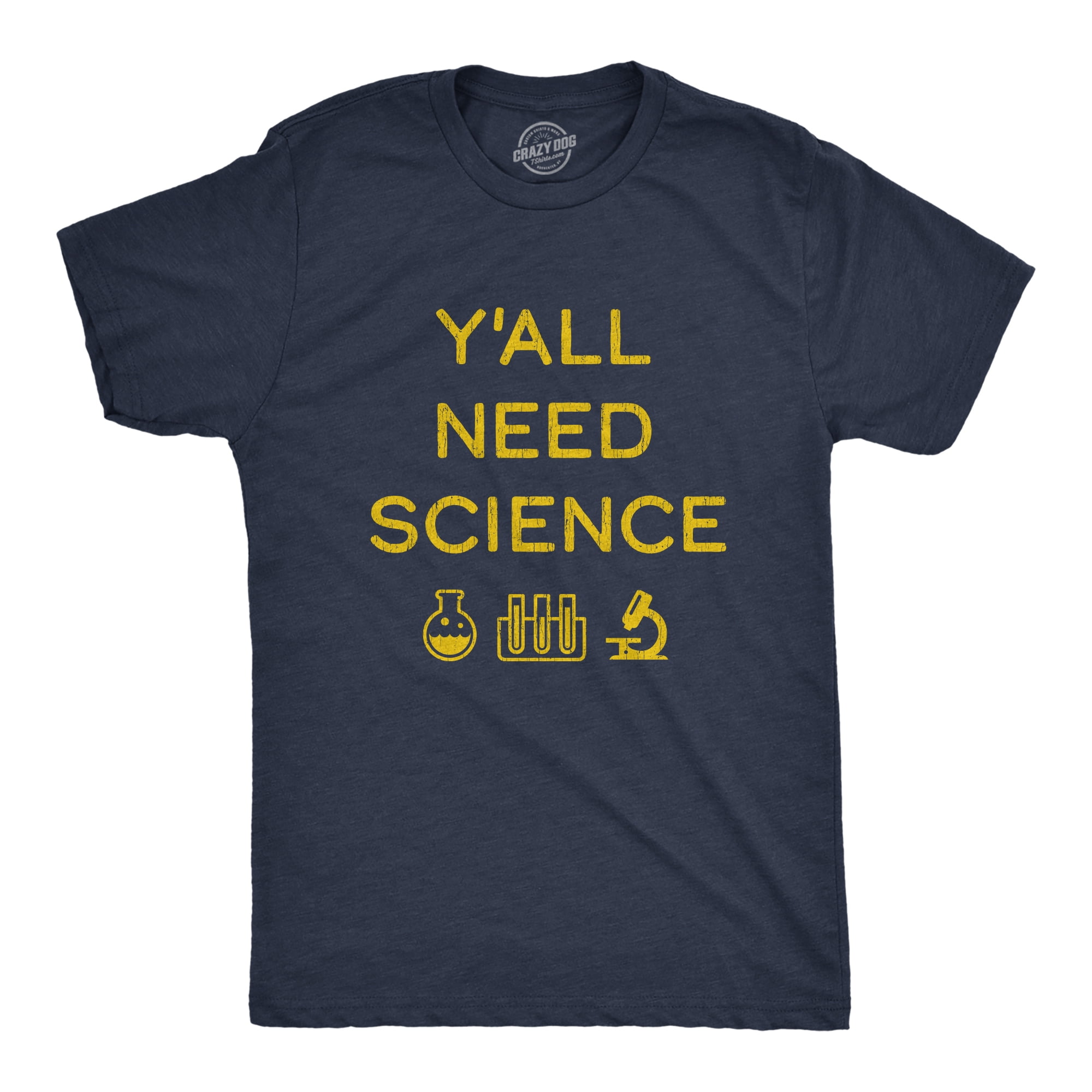 Mens Y'all Need Science T Shirt Funny Nerdy Chemstiry Graphic Novelty ...