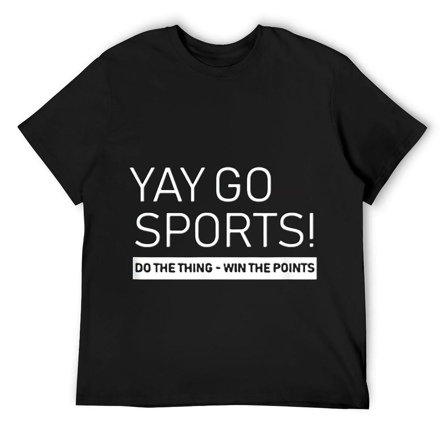 Mens Yay Go Sports ,Do The Thing Win The Points,Go Sports T-Shirt Black ...