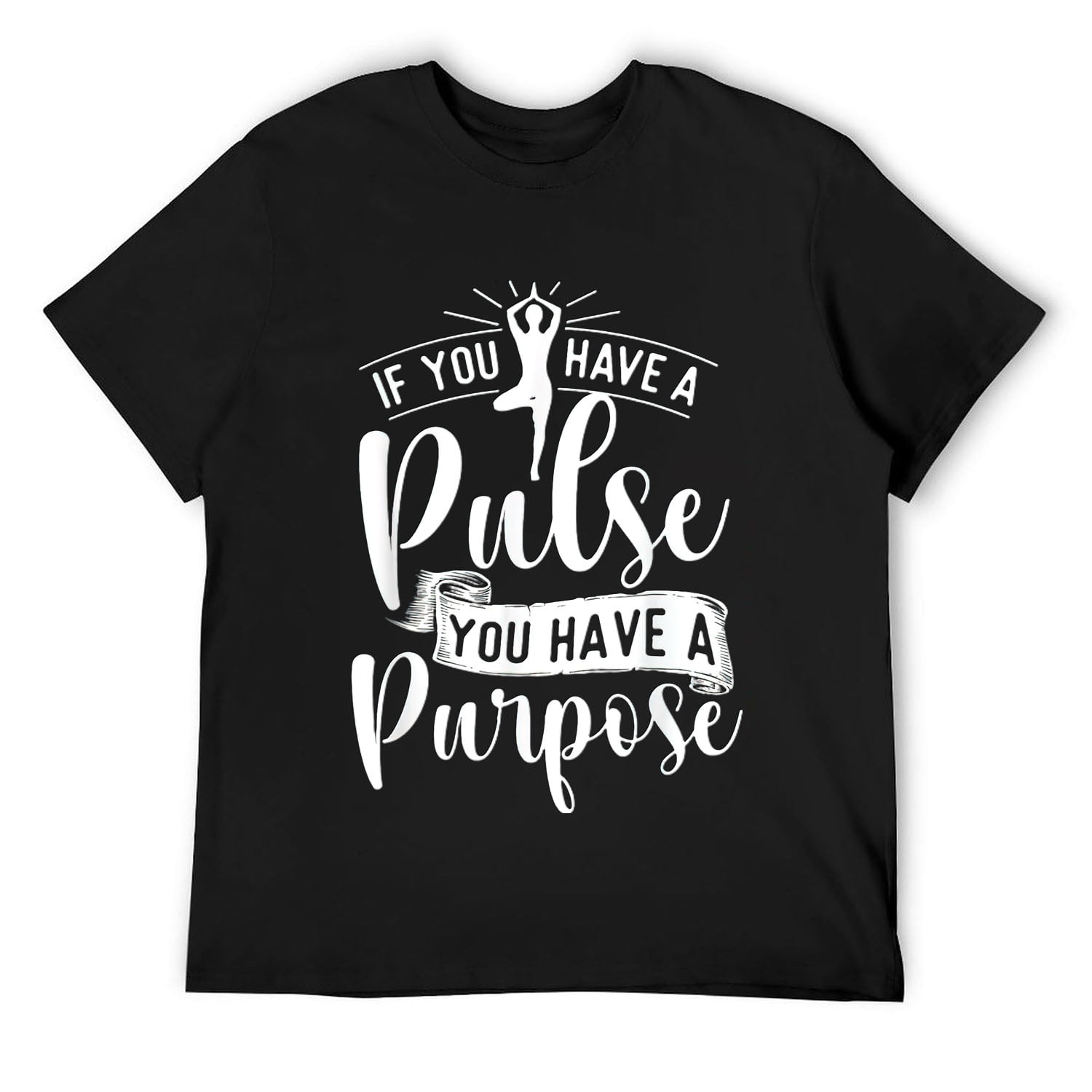 Mens You Have A Purpose Motivational Quote Inspiration Positive T Shirt Black Medium