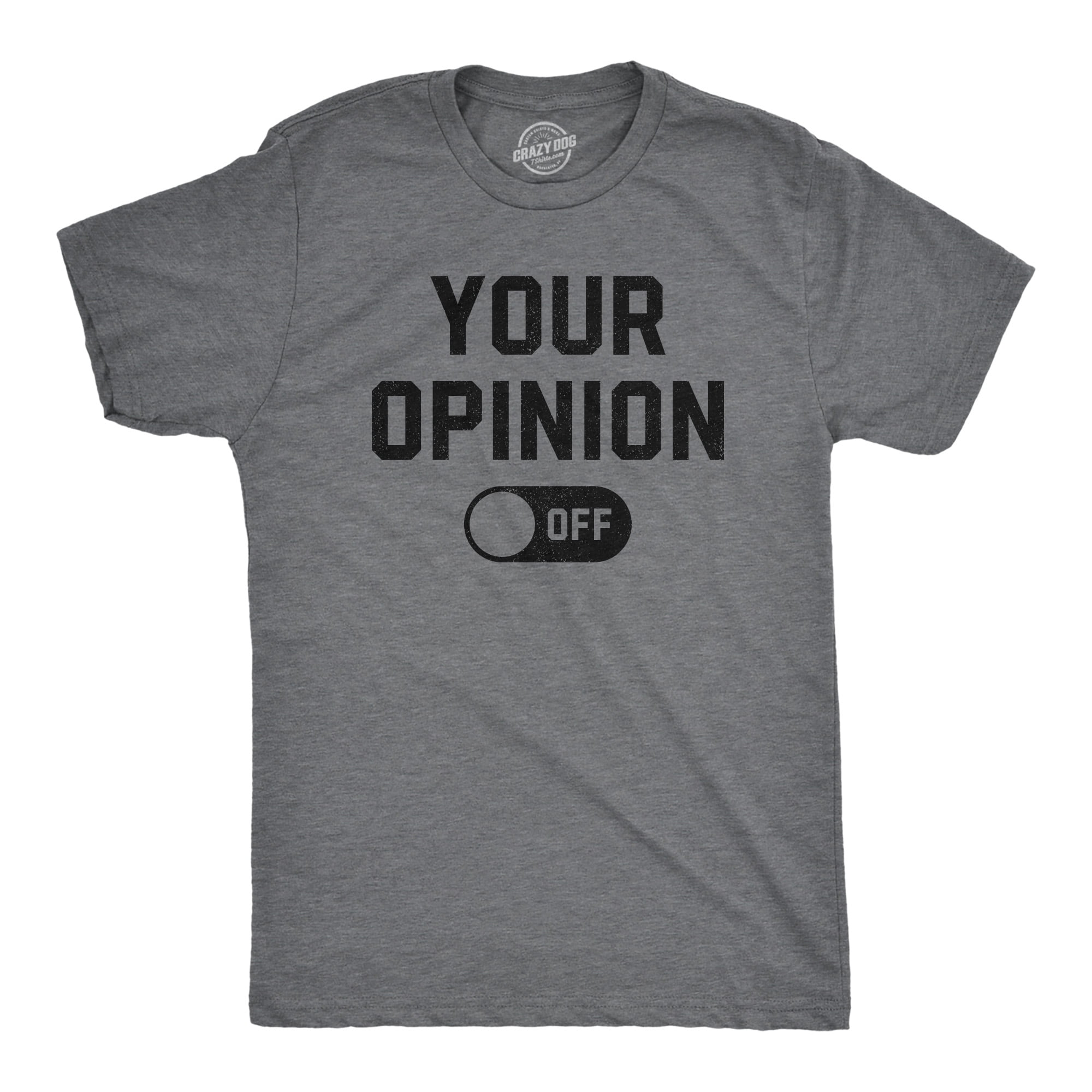 Mens Your Opinion Off T Shirt Funny Off Button Joke Tee for Guys ...