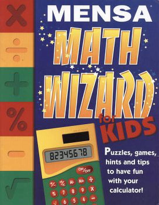 Pre-Owned Mensa Math Wizard for Kids: Puzzles, Games, Hints and Tips to ...