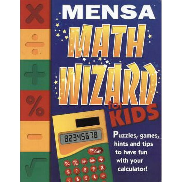 Pre-Owned Mensa Math Wizard for Kids: Puzzles, Games, Hints and Tips to ...