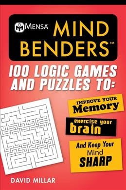 Mensa's Brilliant Brain Workouts: Mensa® Mind Benders : 100 Logic Games ...