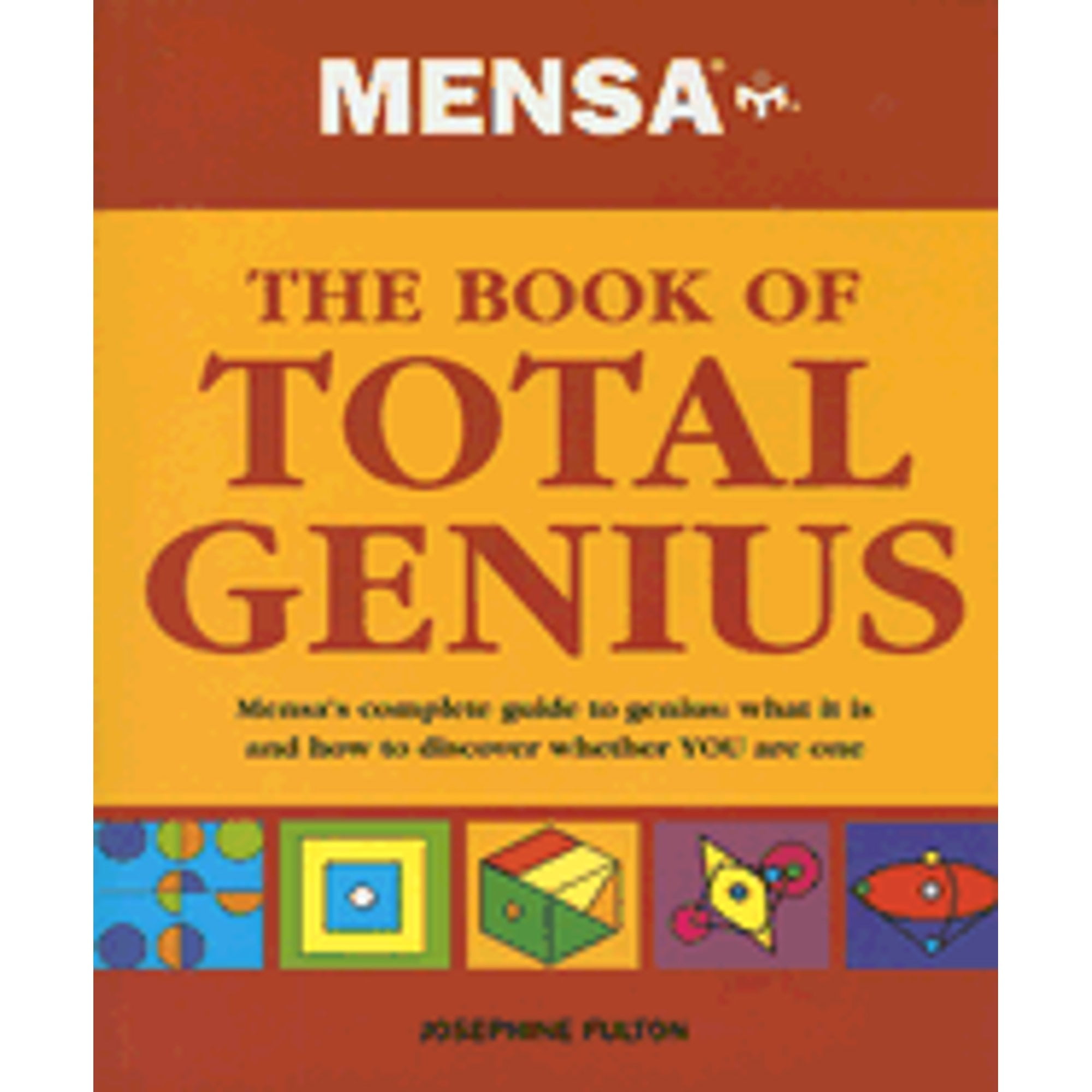 Pre-Owned Mensa the Book of Total Genius: Mensa's Complete Guide to ...
