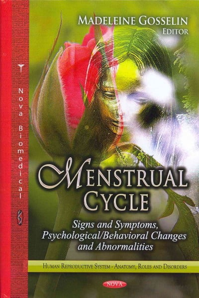 Menstrual Cycle : Signs and Symptoms, Psychological/Behavioral Changes ...
