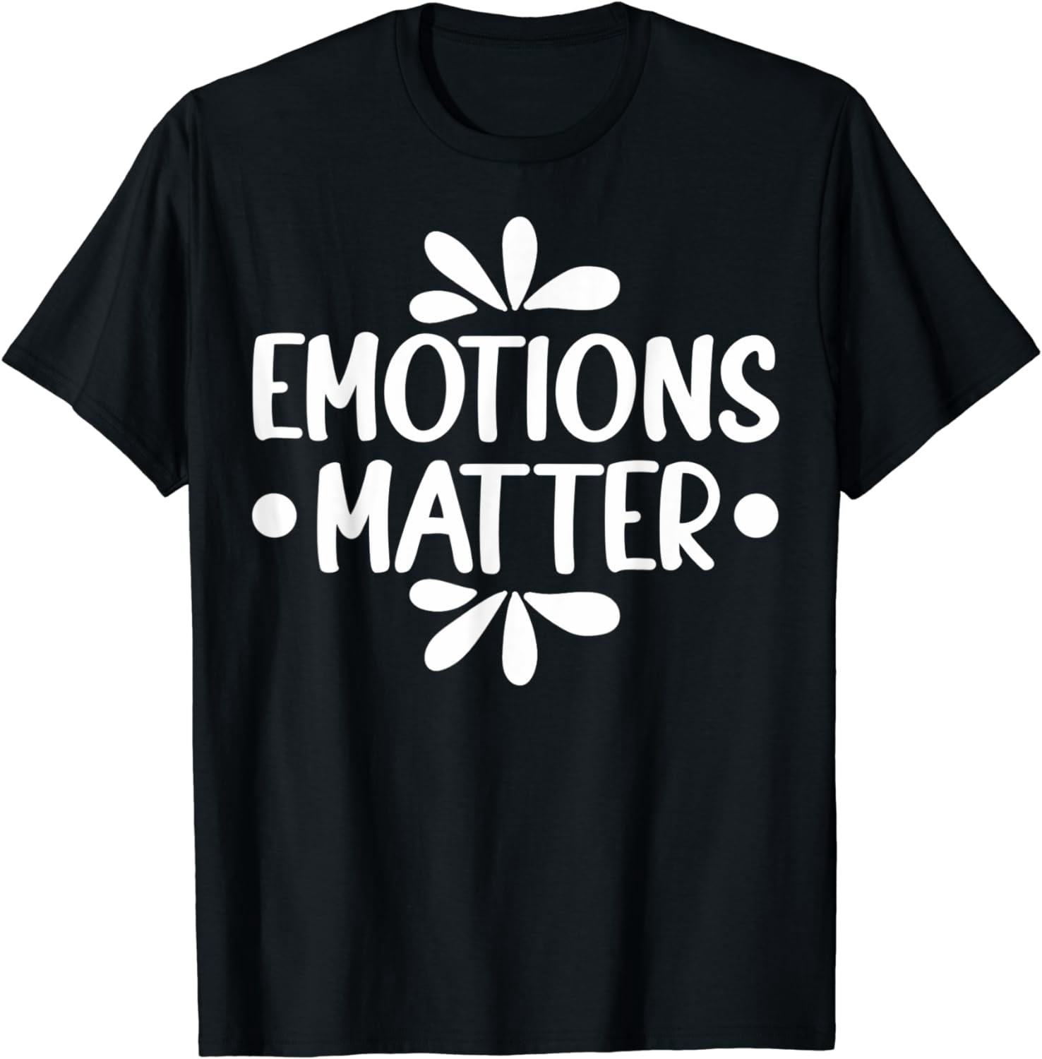 Mental Awareness Emotions Matter Mental Health Awareness T-Shirt ...