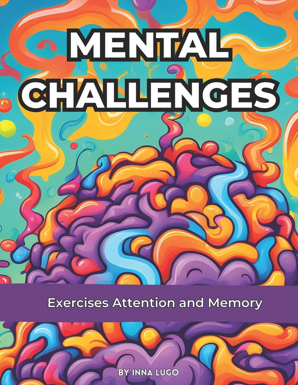 Mental Challenges. Exercises Attention and Memory. For Adult and Senior ...