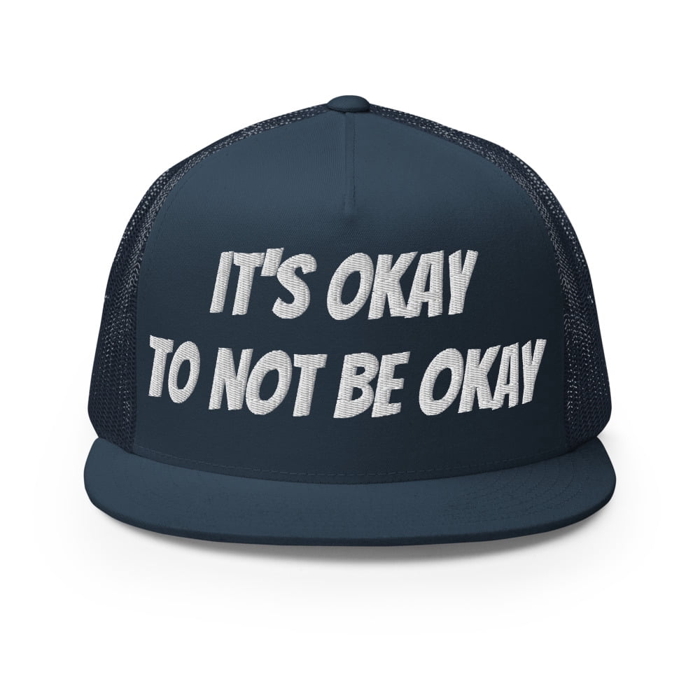 Mental Health Awareness Embroidered Trucker Cap, It's Okay To Not Be ...