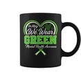 Mental Health Awareness Green Ribbon In May We Wear Green Coffee Mugs ...