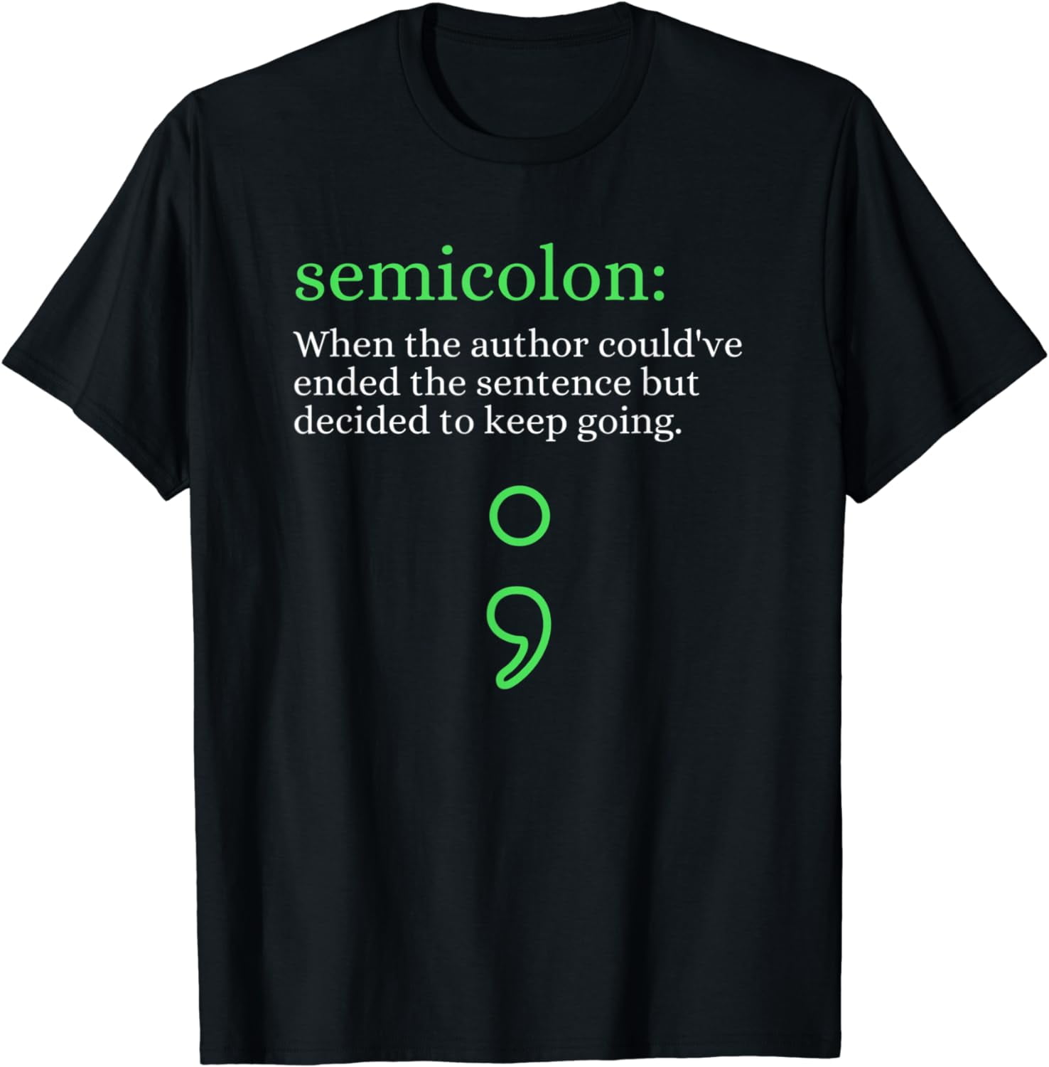 Mental Health Awareness Month, Semicolon Definition, Green T-Shirt ...