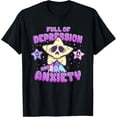 Mental Health Awareness Shirt Full of Depression and Anxiety T-Shirt ...