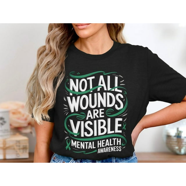 Mental Health Awareness Tee, Not All Wounds Are Visible, Wellness Motivational Shirt - Walmart.com