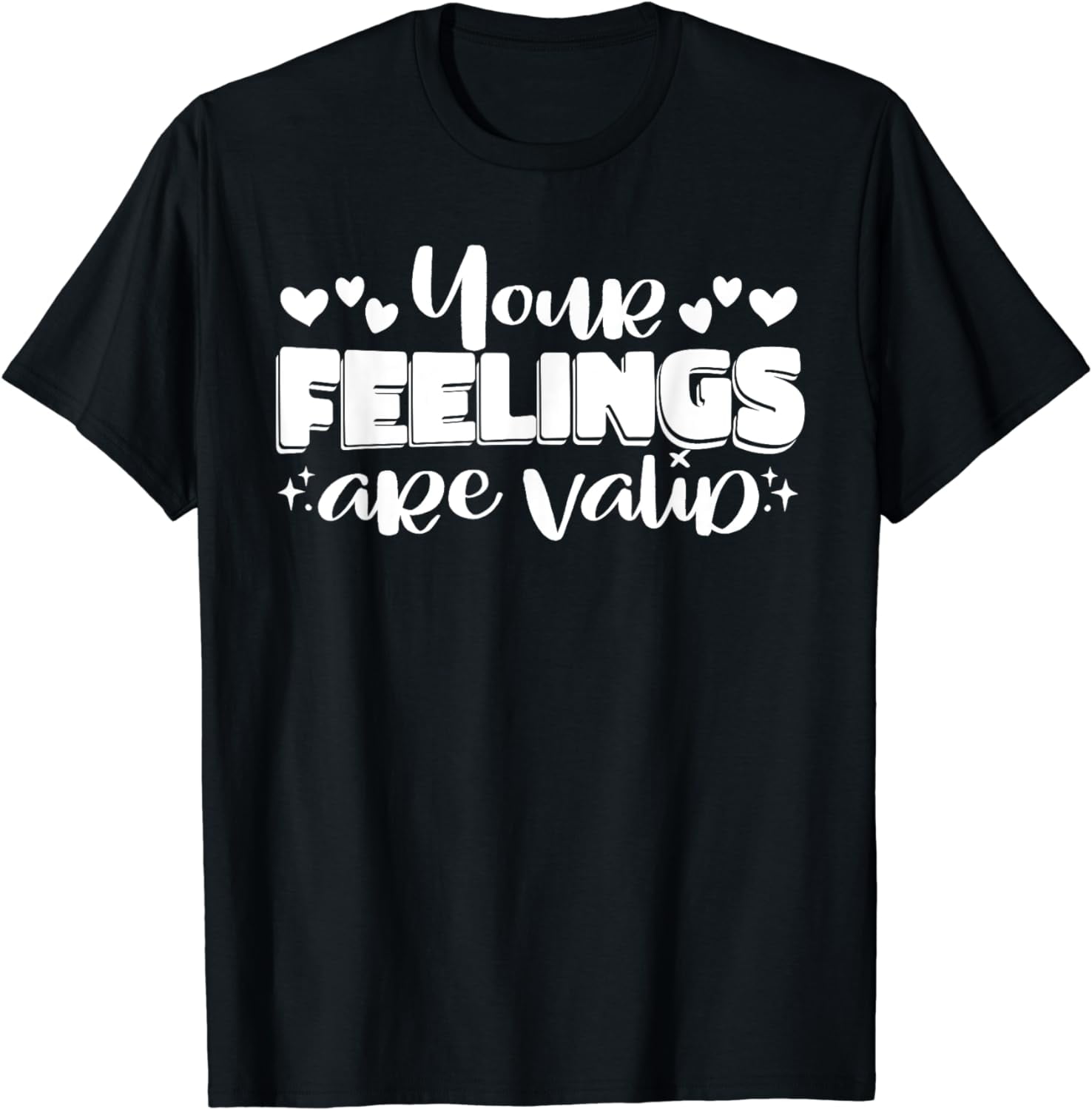 Mental Health Awareness - Your Feelings Are Valid Shirt T-Shirt ...