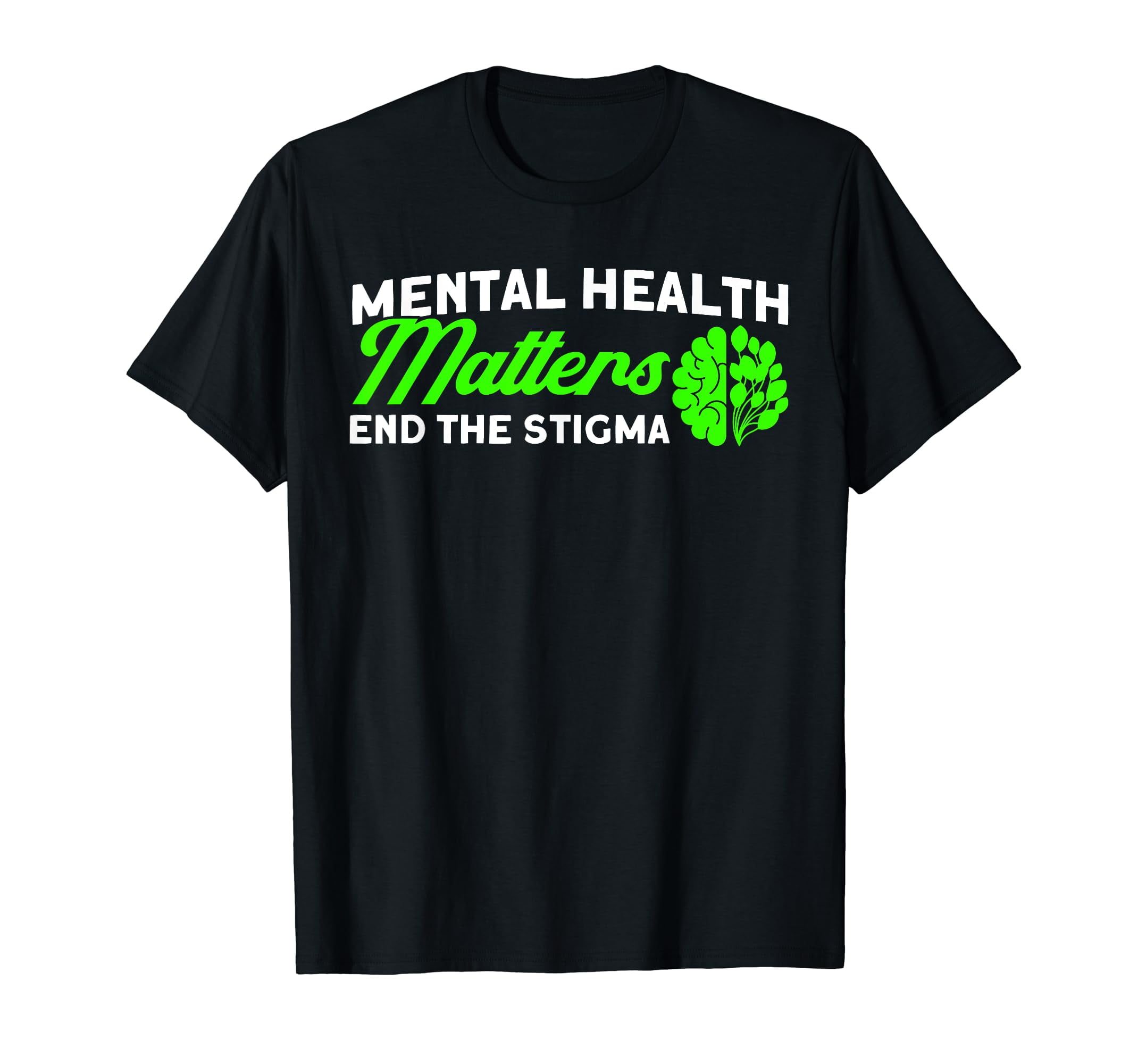 Mental Health End The Stigma Mental Health Awareness T Shirt