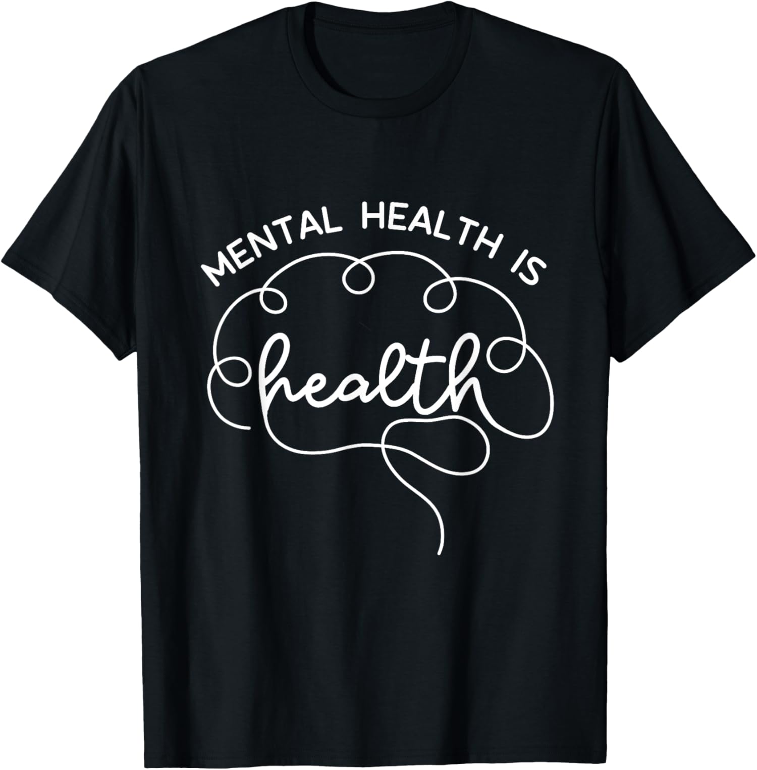 Mental Health Is Health Cute Brain Mental Health Awareness T-Shirt ...