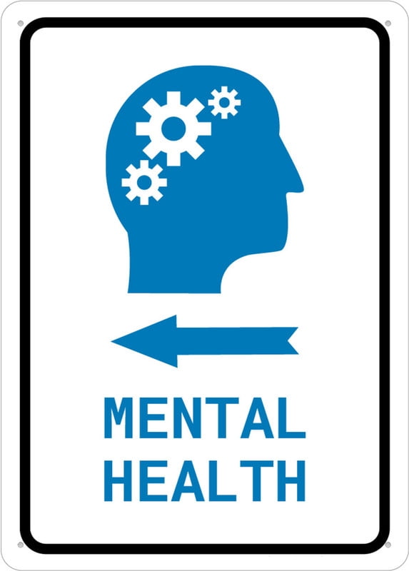 Mental Health Left Arrow Sign Metal 12X8 Inch Rust Free Aluminum, Uv ...