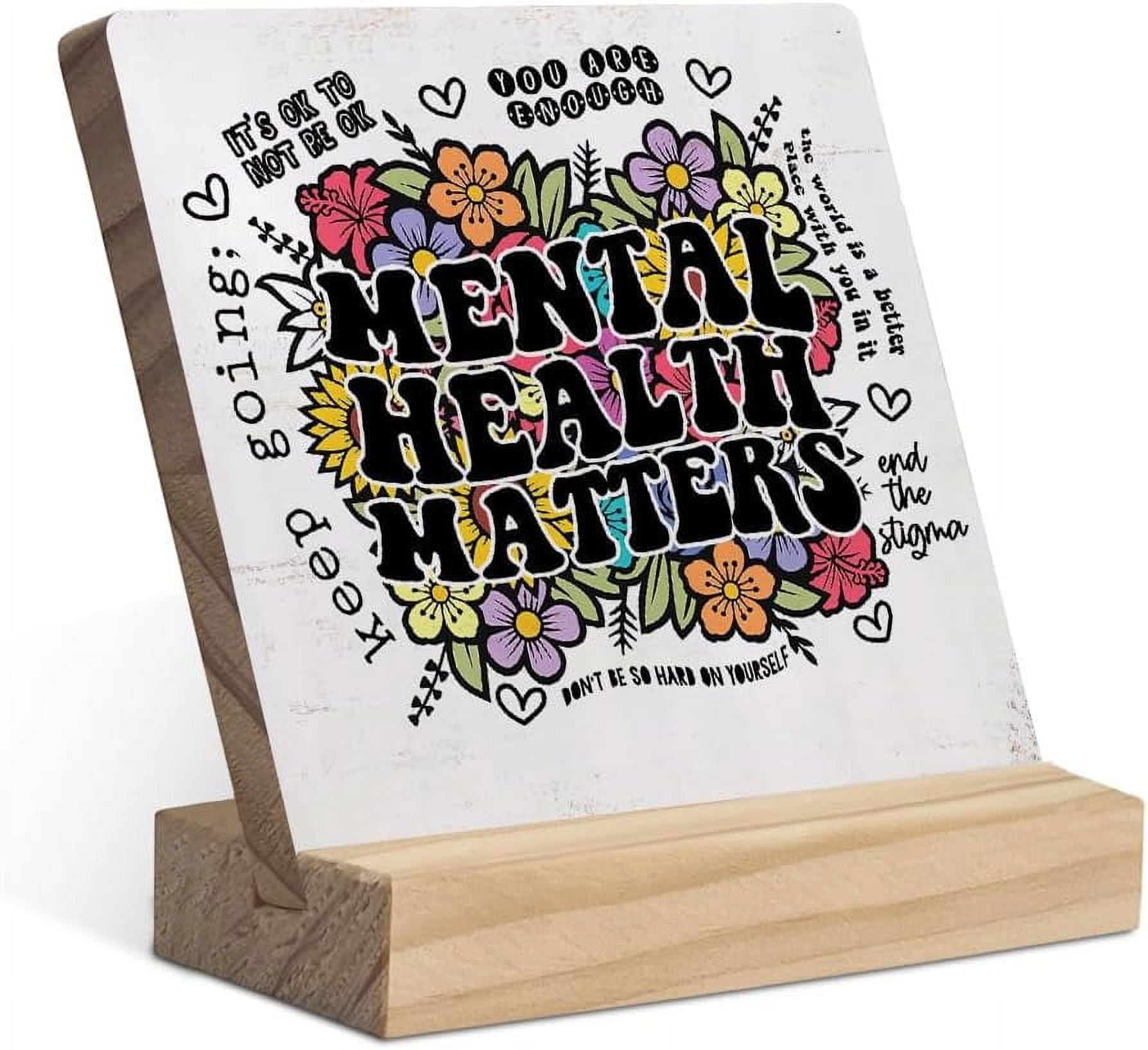 Mental Health Matters Floral Wood Plaque With Wooden Stand ...