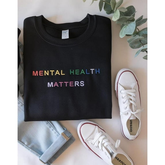 Mental Health Matters Sweatshirt - Rainbow Embroidered Self-Care ...