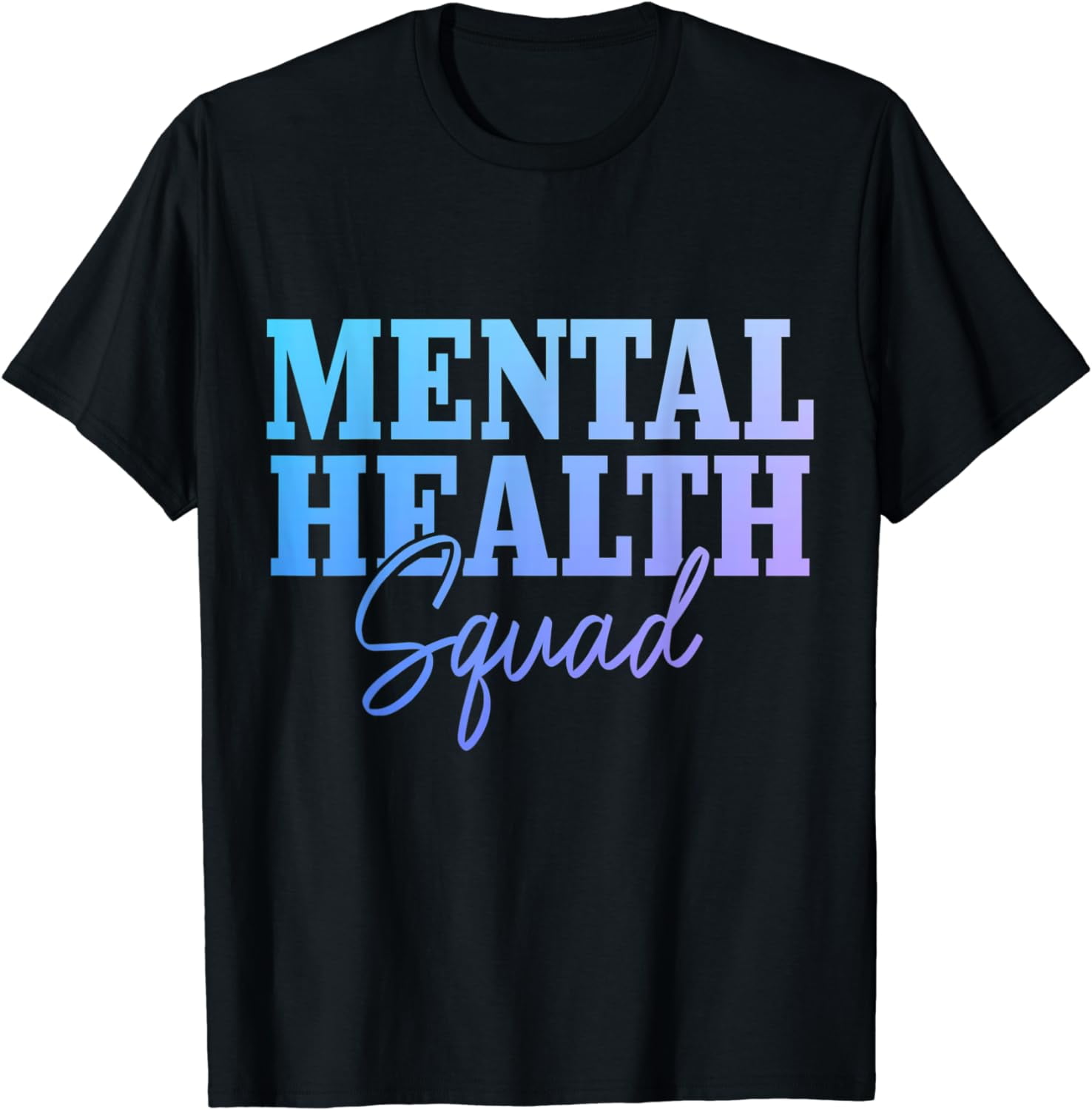 Mental Health Squad Mental Health Awareness Month Matters T-Shirt - Walmart.com