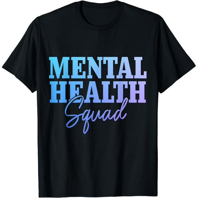 Mental Health Squad Mental Health Awareness Month Matters T-Shirt - Walmart.com