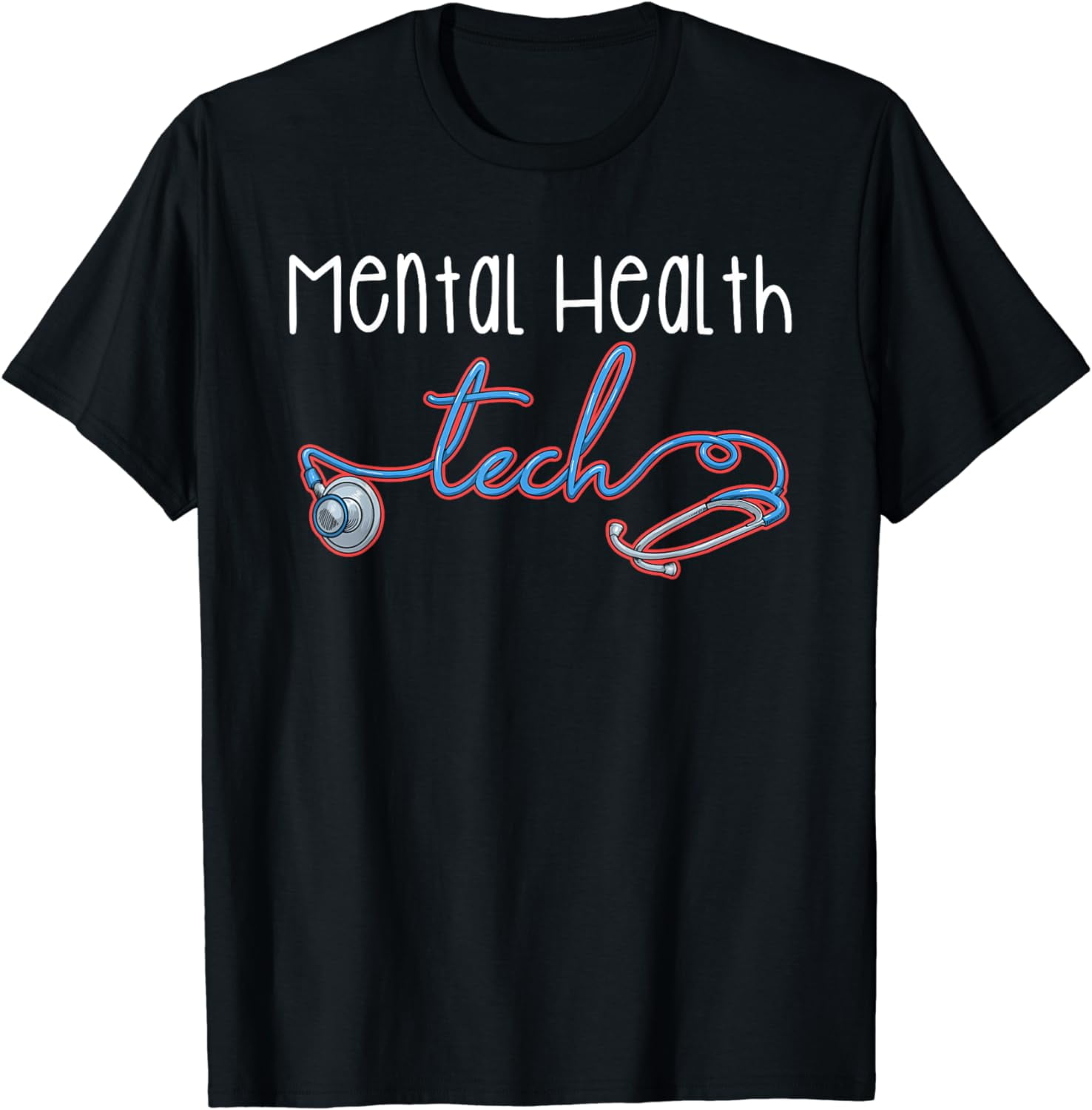 Mental Health Tech Healthcare Worker Psychiatric Technician T-Shirt ...
