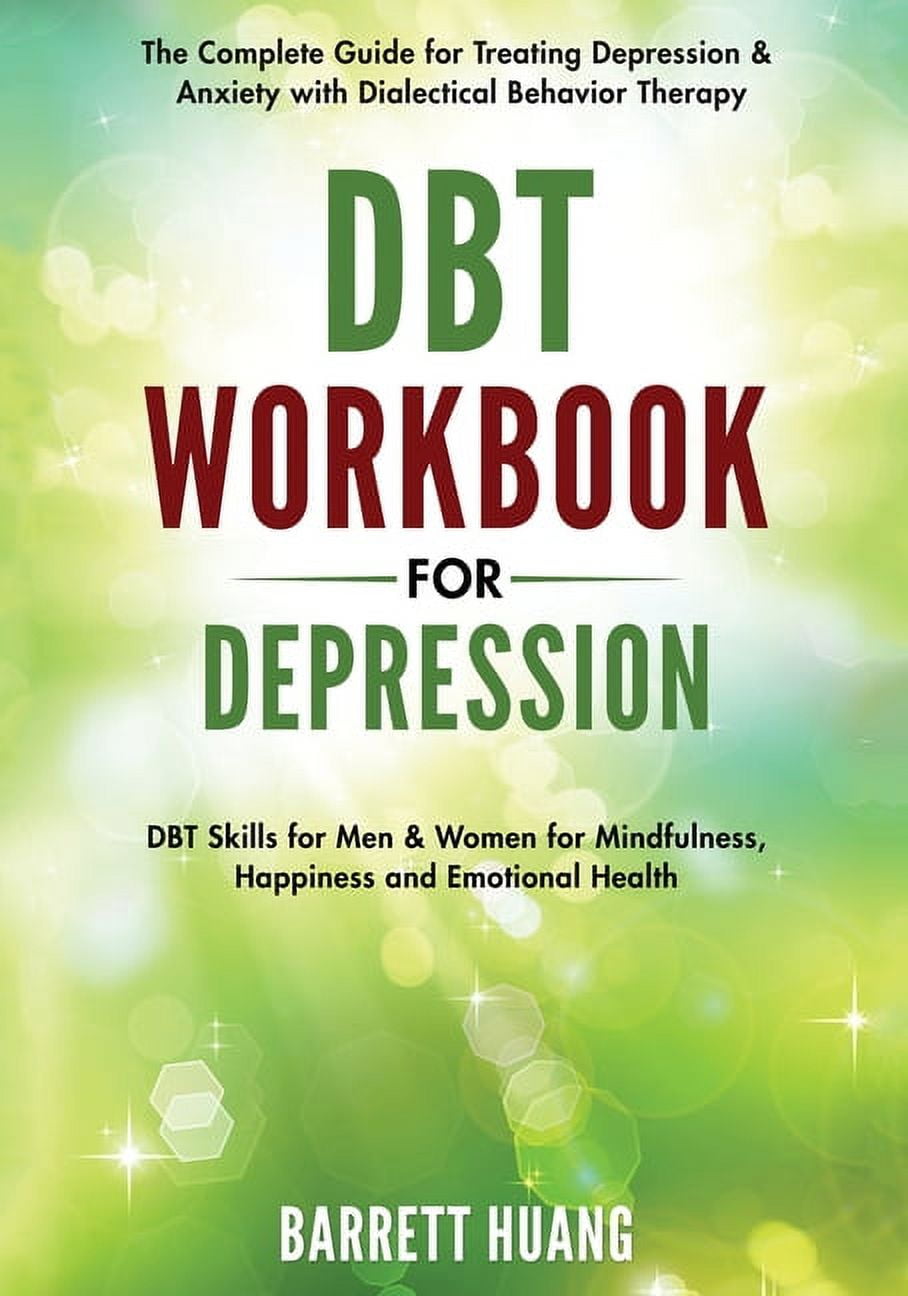 Mental Health Therapy DBT Workbook for Depression: The Complete Guide ...