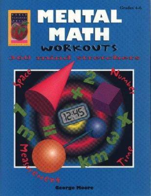 Pre-Owned Mental Math Workouts Gr 4-6 (Paperback) 1885111606 9781885111609 - Walmart.com