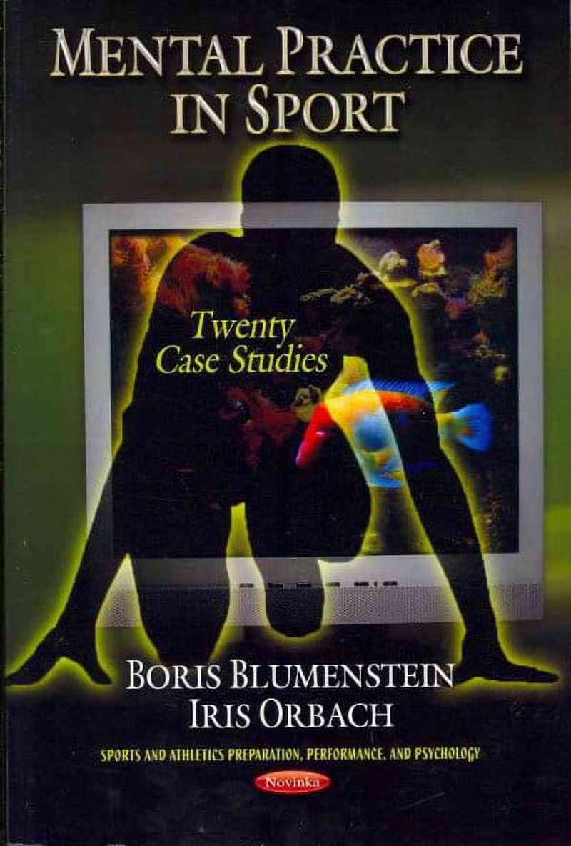 Mental Practice In Sport: Twenty Case Studies (sports And Athletics ...