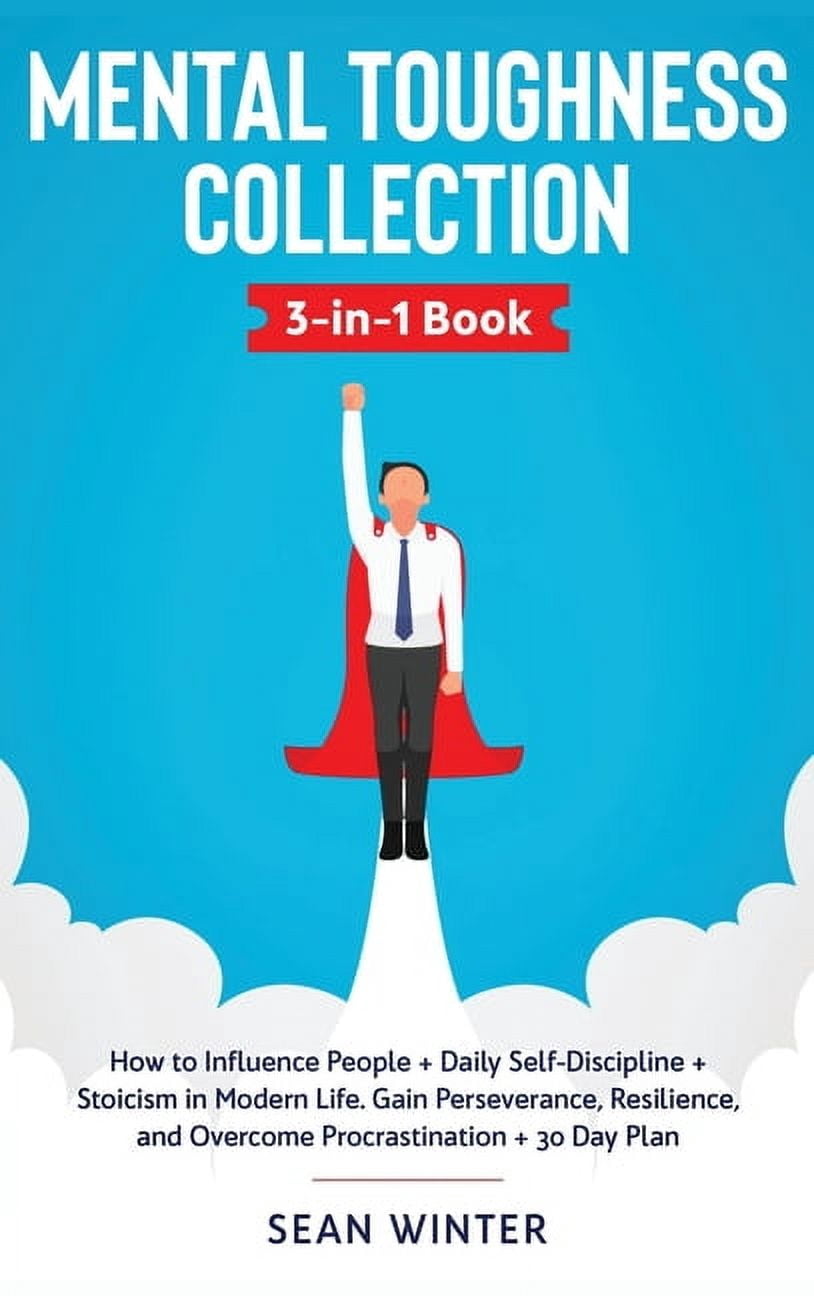 Mental Toughness Collection 3-in-1 Book: How to Influence People ...