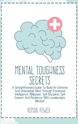 Pre-Owned Mental Toughness Secrets: A Straightforward Guide To Build An ...