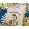 Mentally Spicy Shirt, Funny Humor T-Shirt, Sarcasm Shirt, Unhinged Meme ...