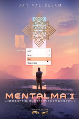 Mentalma I: A Consciência Esclarecida e a Gestão dos Arquivos Mentais ...