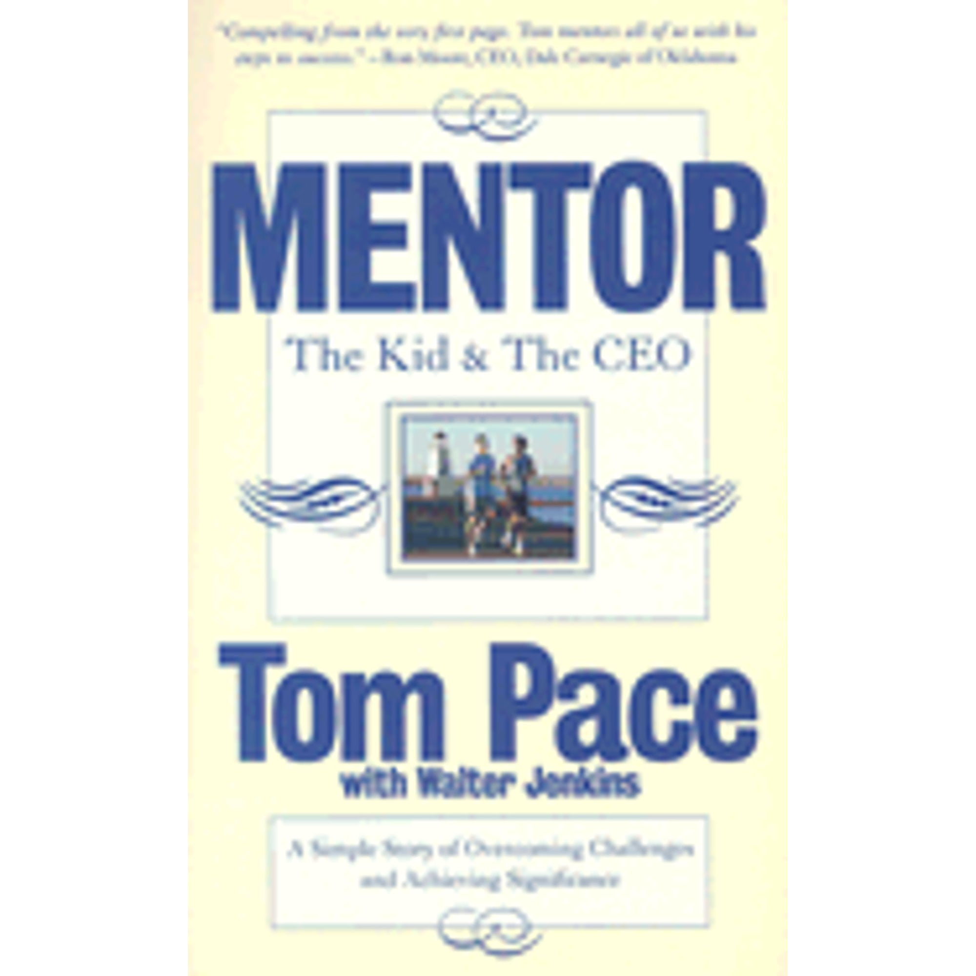 Pre-Owned Mentor: The Kid CEO; A Simple Story of Overcoming Challenges and Achieving ...