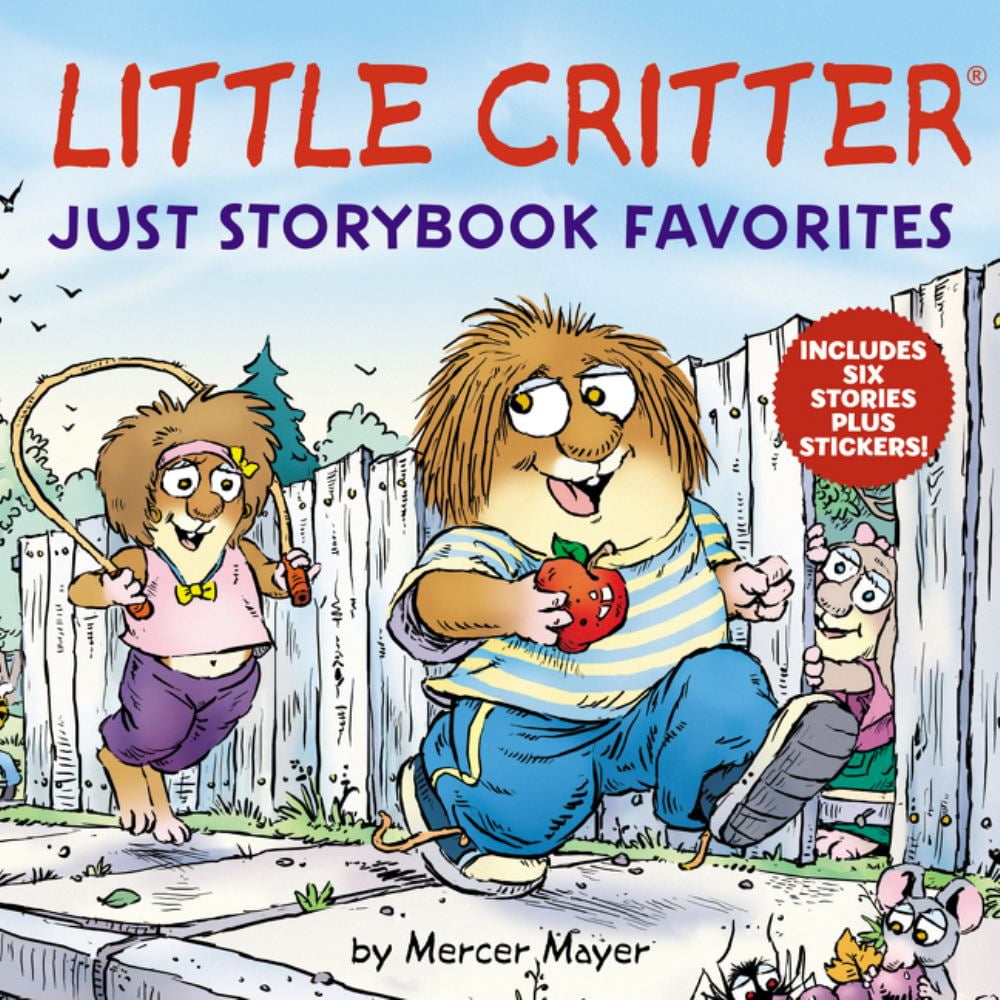 Mercer Mayer: Little Critter: Just Storybook Favorites (Hardcover ...