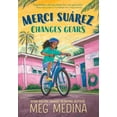 Merci Suárez: Merci Suárez Changes Gears (Hardcover) - Walmart.com