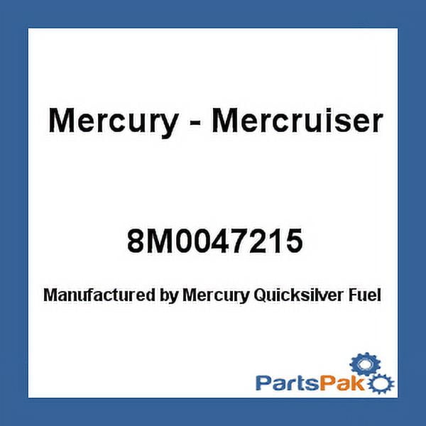Mercury - Mercruiser 8M0047215 Mercury Quicksilver 8M0047215: Fuel ...