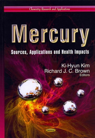 Mercury : Sources, Applications and Health Impacts - Walmart.com