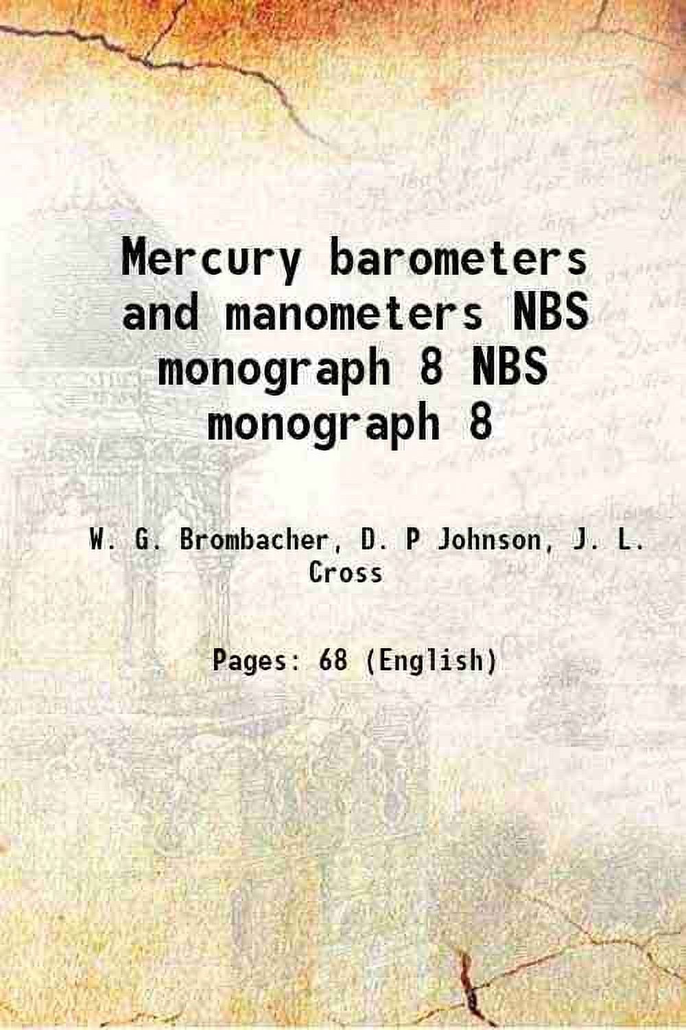 Mercury barometers and manometers Volume NBS monograph 8 - Walmart.com