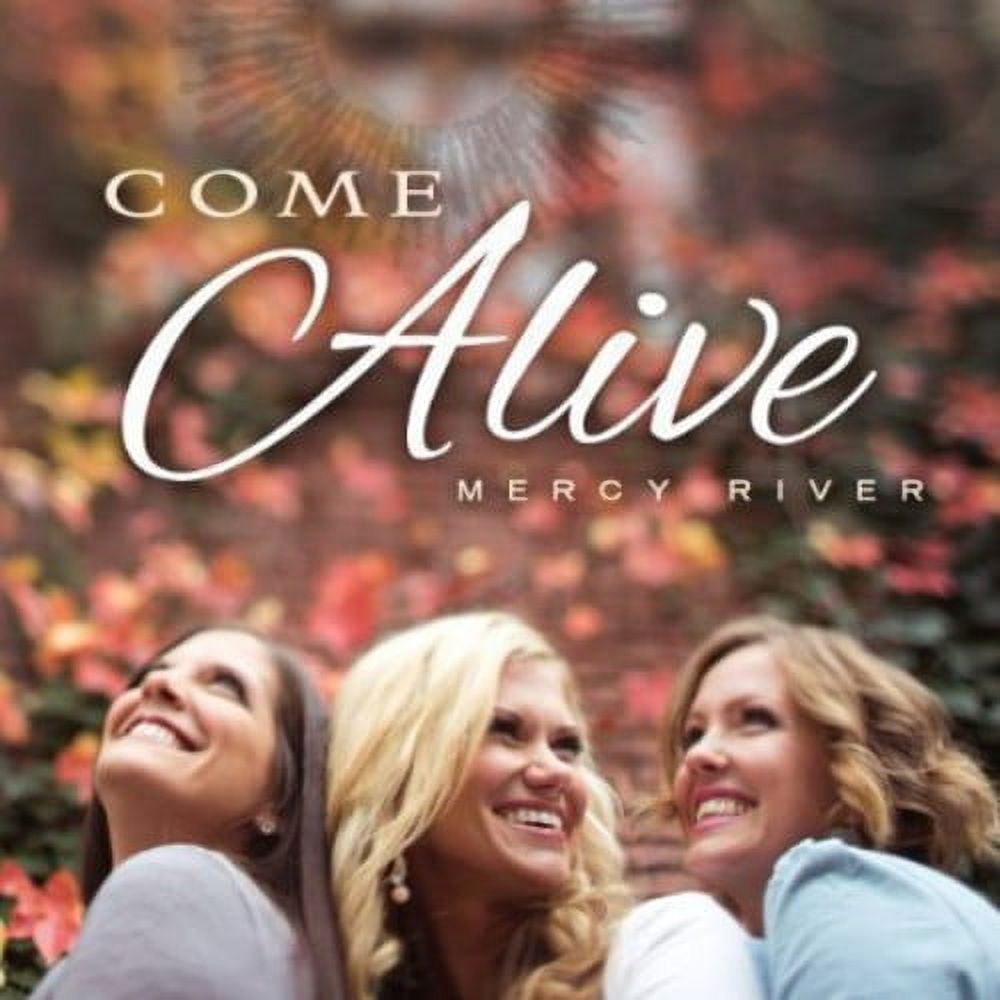 Mercy River - Come Alive - Christian / Gospel - CD - Walmart.com