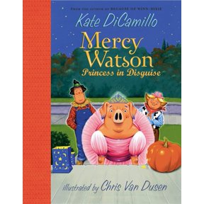 Mercy Watson Mercy Watson Thinks Like a Pig: (A Funny and Heartwarming ...