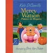 Mercy Watson Mercy Watson Thinks Like a Pig: (A Funny and Heartwarming ...