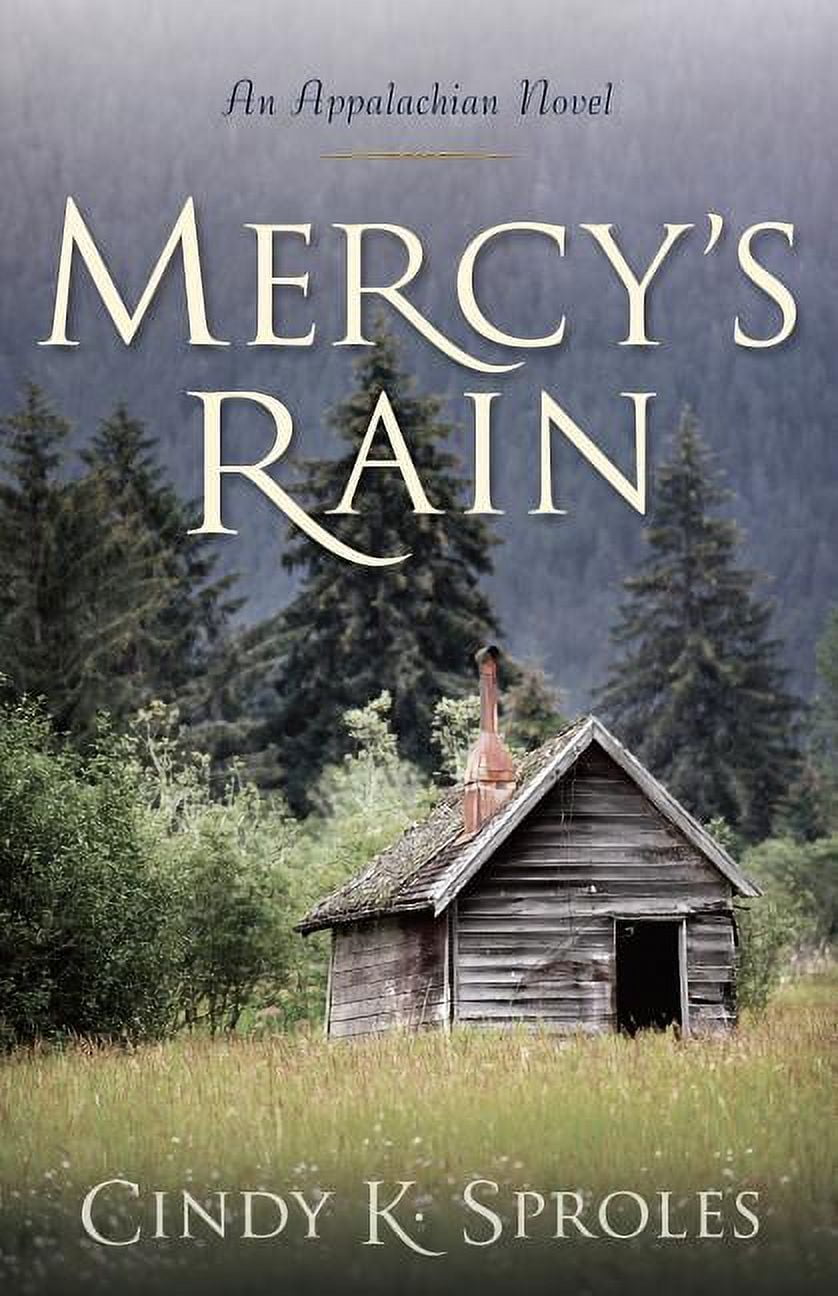 Mercy's Rain: An Appalachian Novel, (Paperback) - Walmart.com