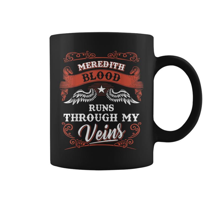 Meredith Blood Runs Through My Veins Youth Kid 2K3td Coffee Mugs ...