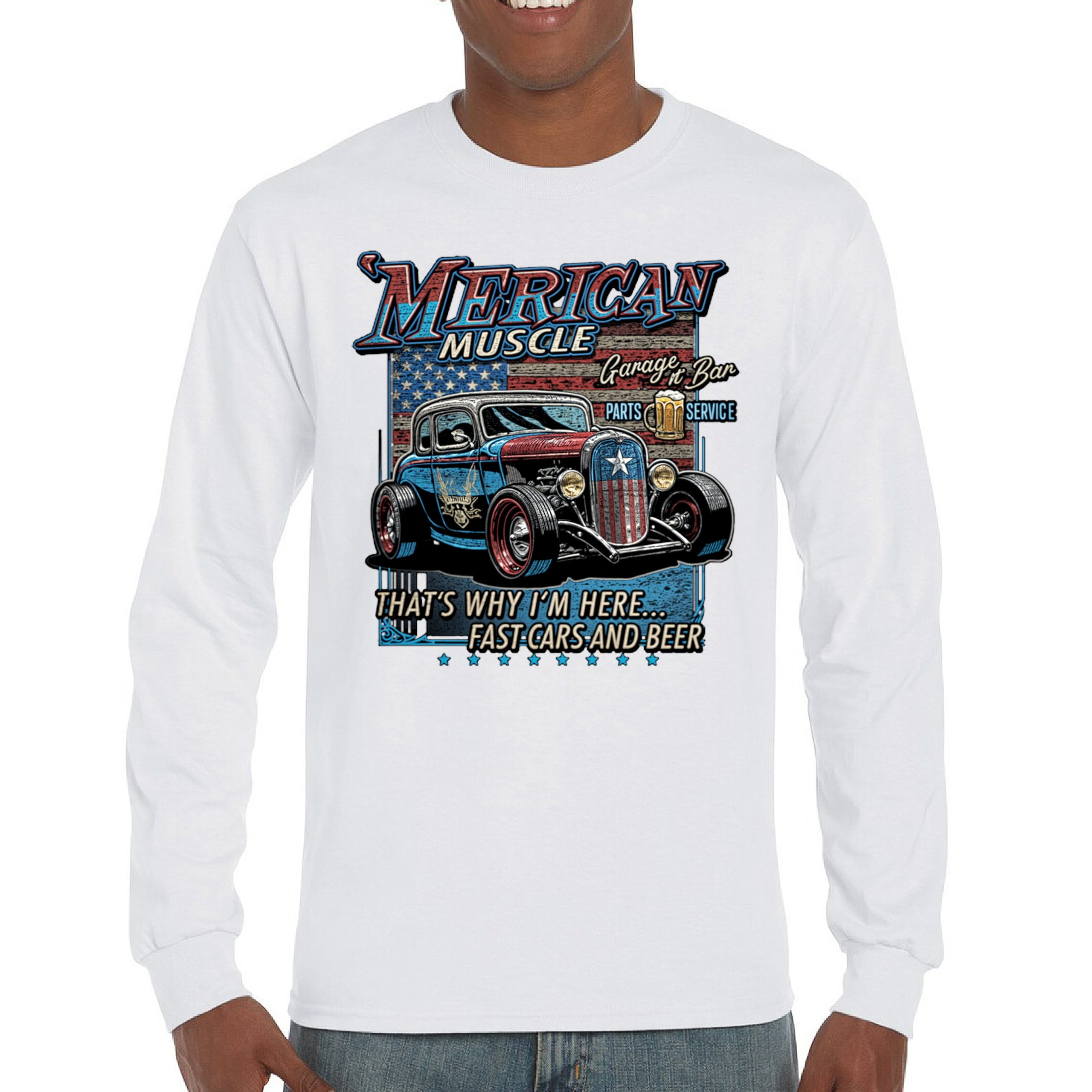 'Merican Muscle Fast Cars and Beer Long Sleeve T-shirt Hot Rod ...