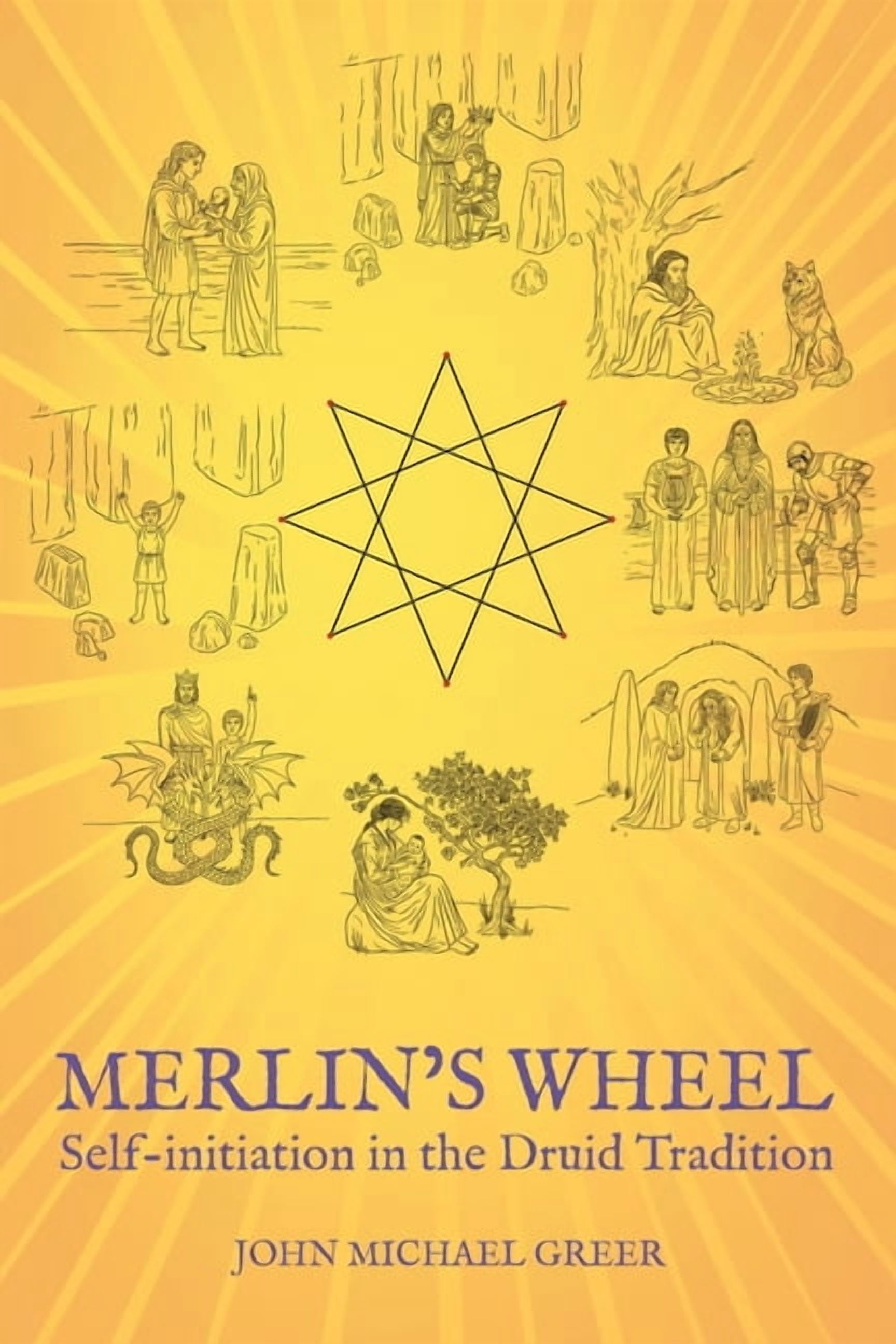 Merlin's Wheel: Self-initiation in the Druid Tradition, (Paperback ...