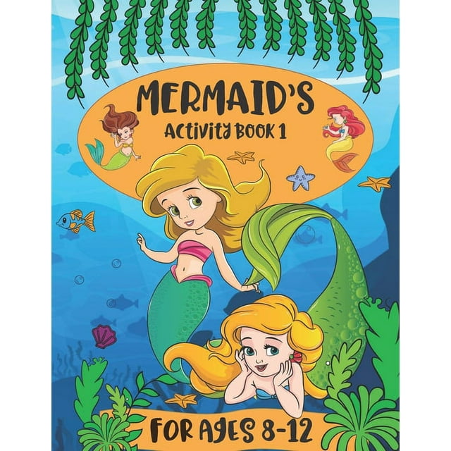 Mermaid Activity Book 1 For Kids Ages 8-12 : Features Coloring Pages ...
