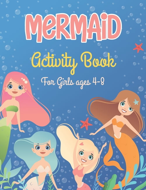 Mermaid Activity Book For girls ages 4-8: The Big Activity Book for ...