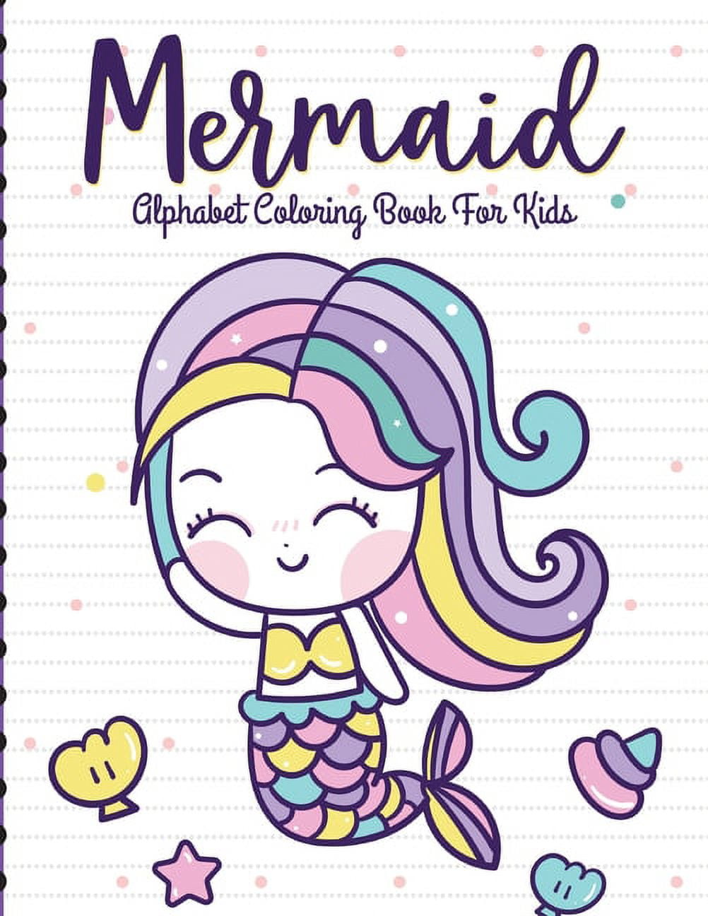 Mermaid Alphabet Coloring Book For Kids: For Kids Ages 4-8 Sea ...
